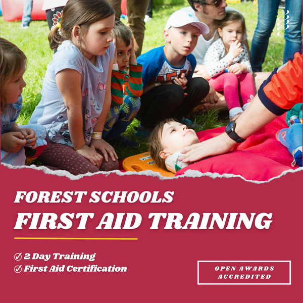 First Aid Training Courses | Forest Schools - Forest Schools Education